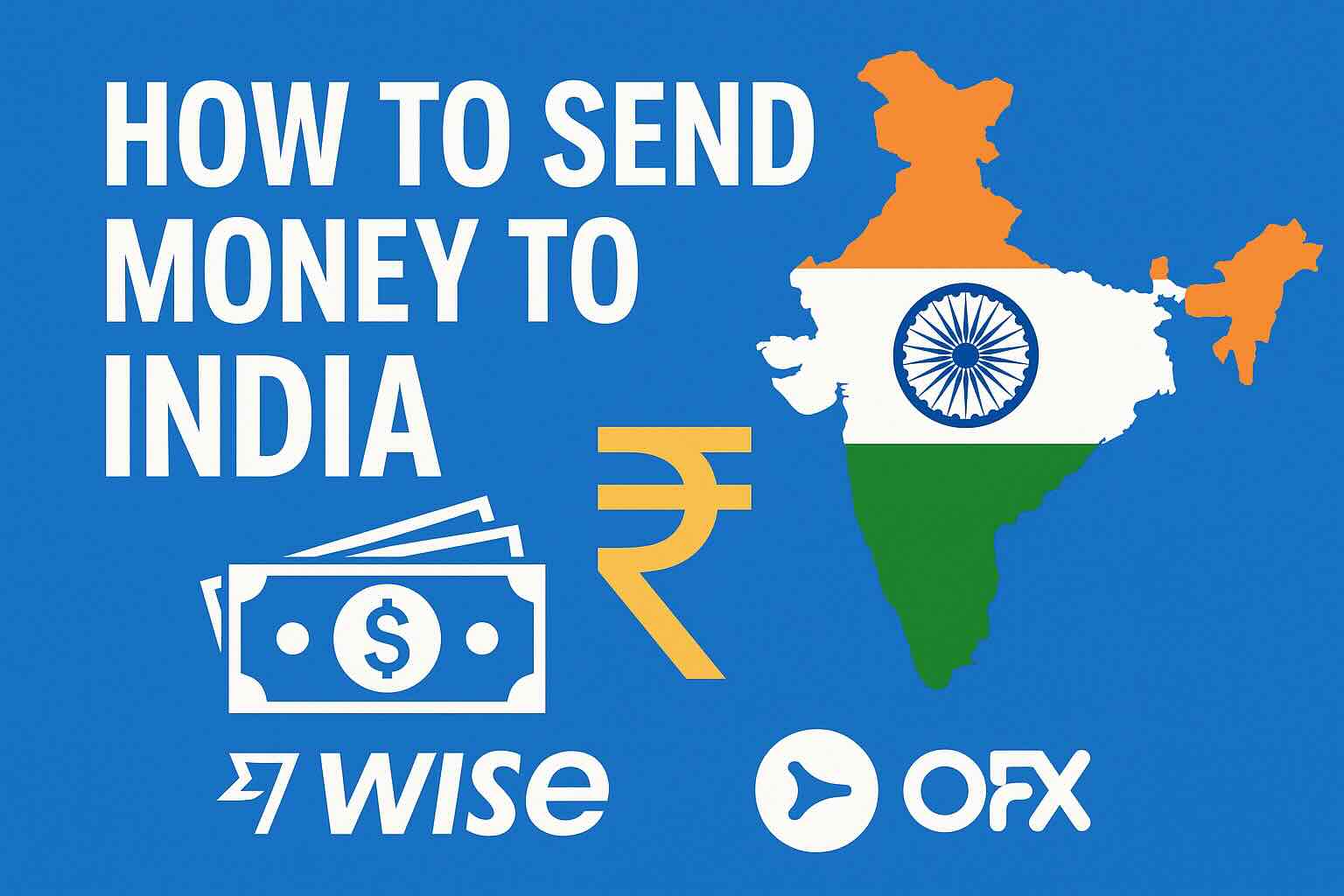How to Send Money to India – Compare Fees, Speed & Bank Requirements ...